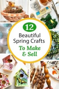 12 Beautiful Spring Crafts to Make and Sell