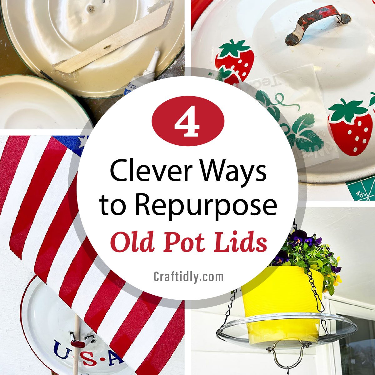 4 Clever Repurposed Pot Lid Projects